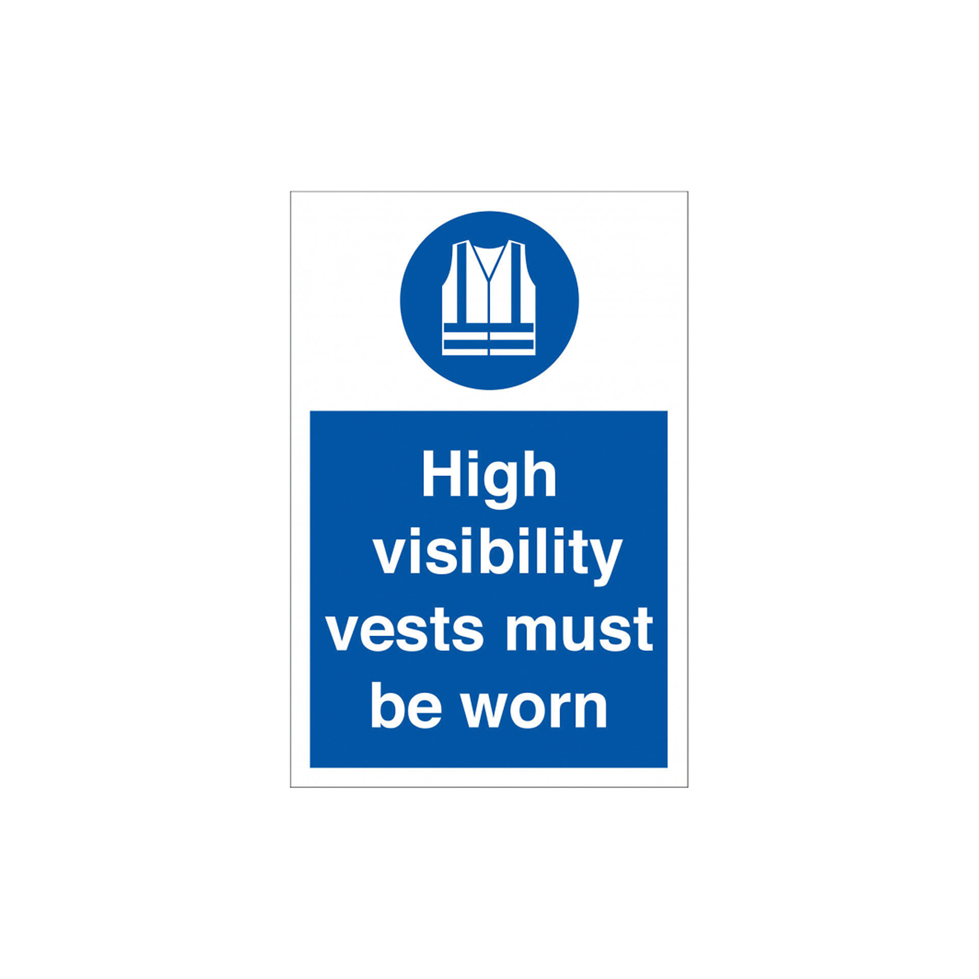 High Vis Vest Must Be Worn 400mm X 600mm Self Adhesive Vinyl | BiGDUG